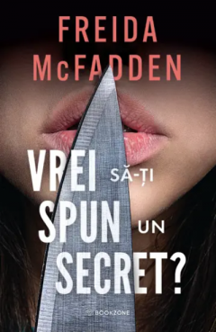 Vrei sa-ti spun un secret? - Freida McFadden