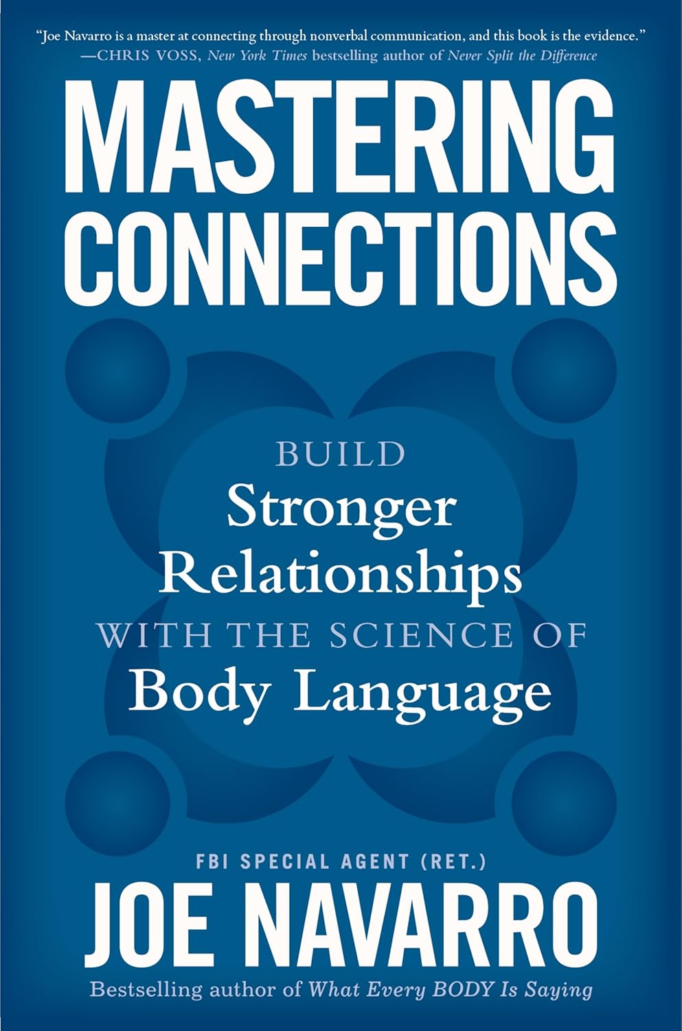 Mastering Connections - Joe Navarro
