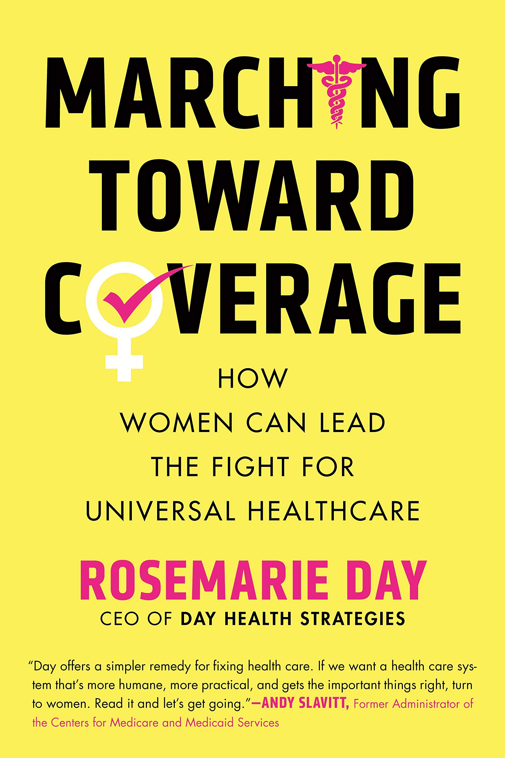Marching Toward Coverage - Rosemarie Day Marching Toward Coverage - Rosemarie Day