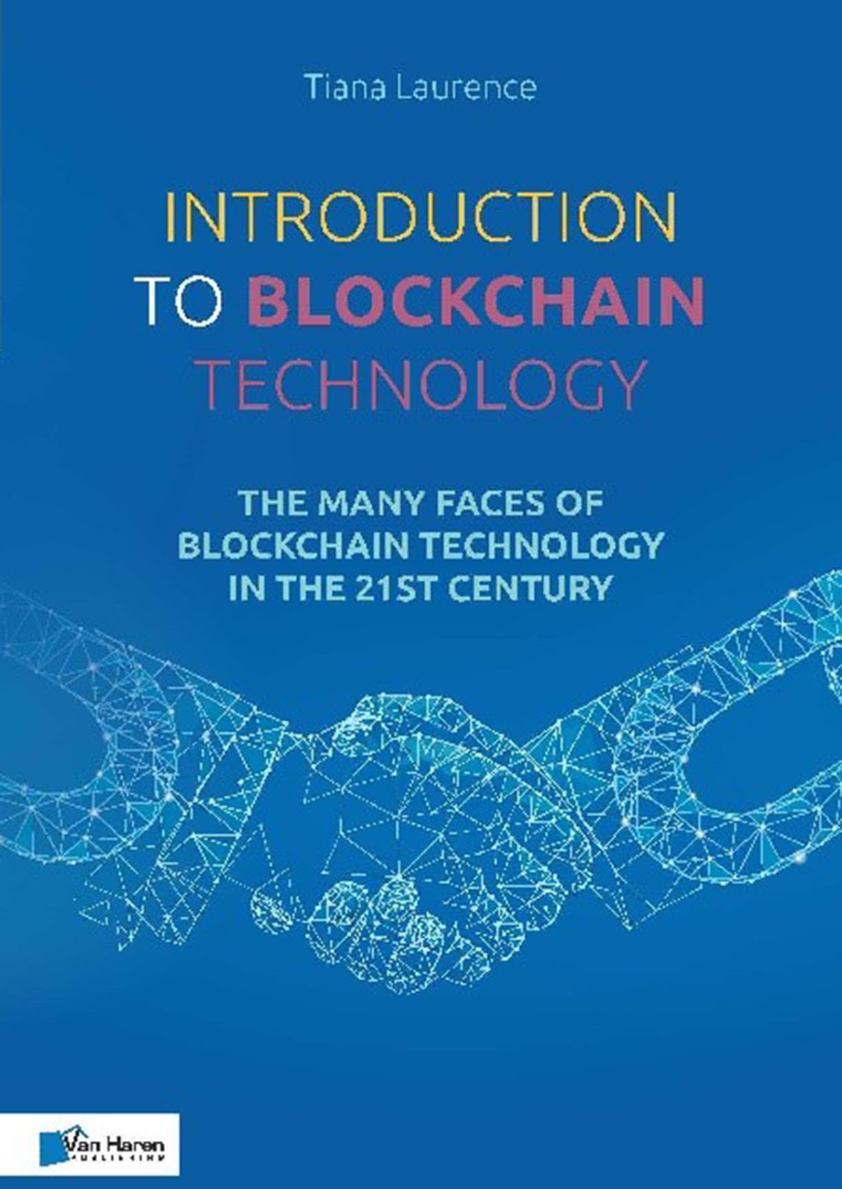 Introduction to Blockchain Technology - TIANA LAURENCE