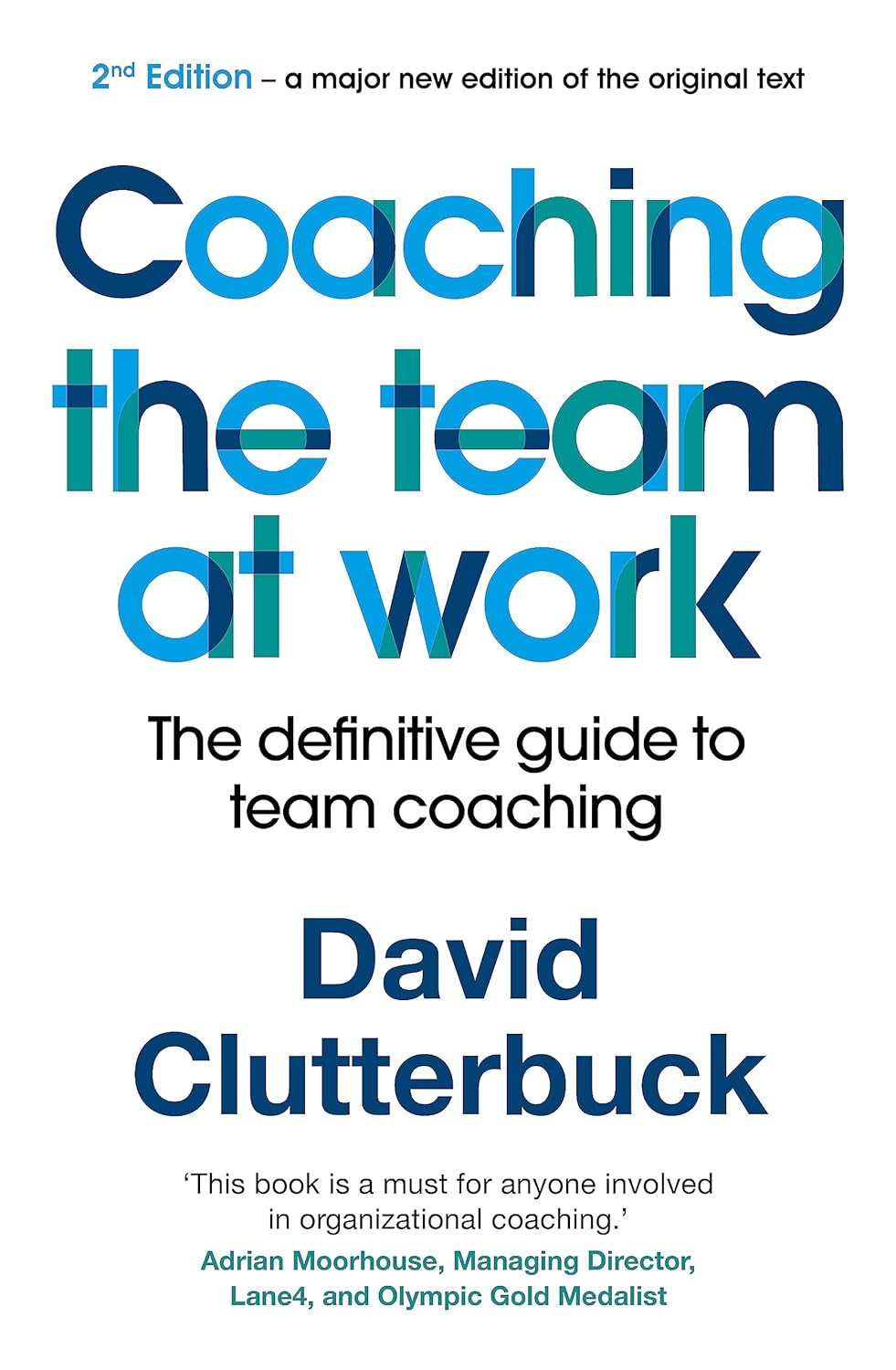 Coaching the Team at Work - David Clutterbuck