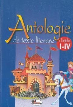 Antologie De Texte Literare Clasele I - IV