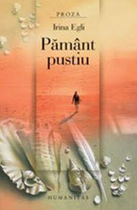 Pamant Pustiu - Irina Egli