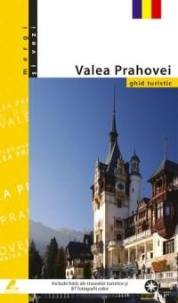 Ghid turistic - Valea Prahovei - Florin Andreescu, Mariana Pascaru
