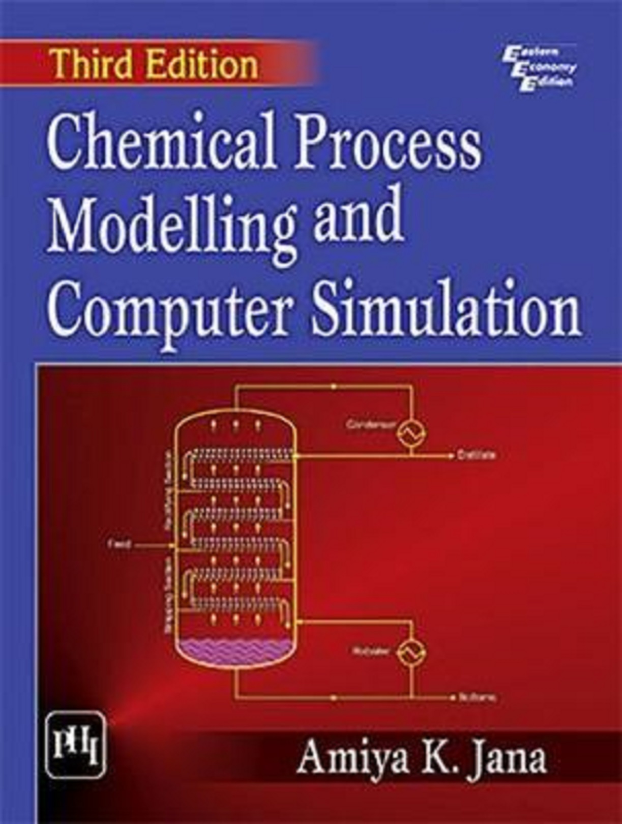 Chemical Process Modelling And Computer Simulation - Amiya K. Jana