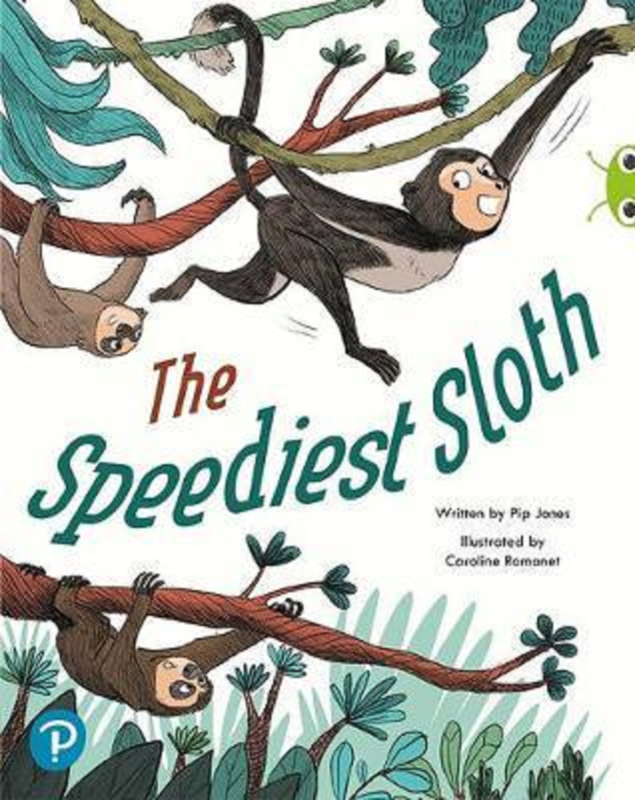 The Speediest Sloth - Pip Jones