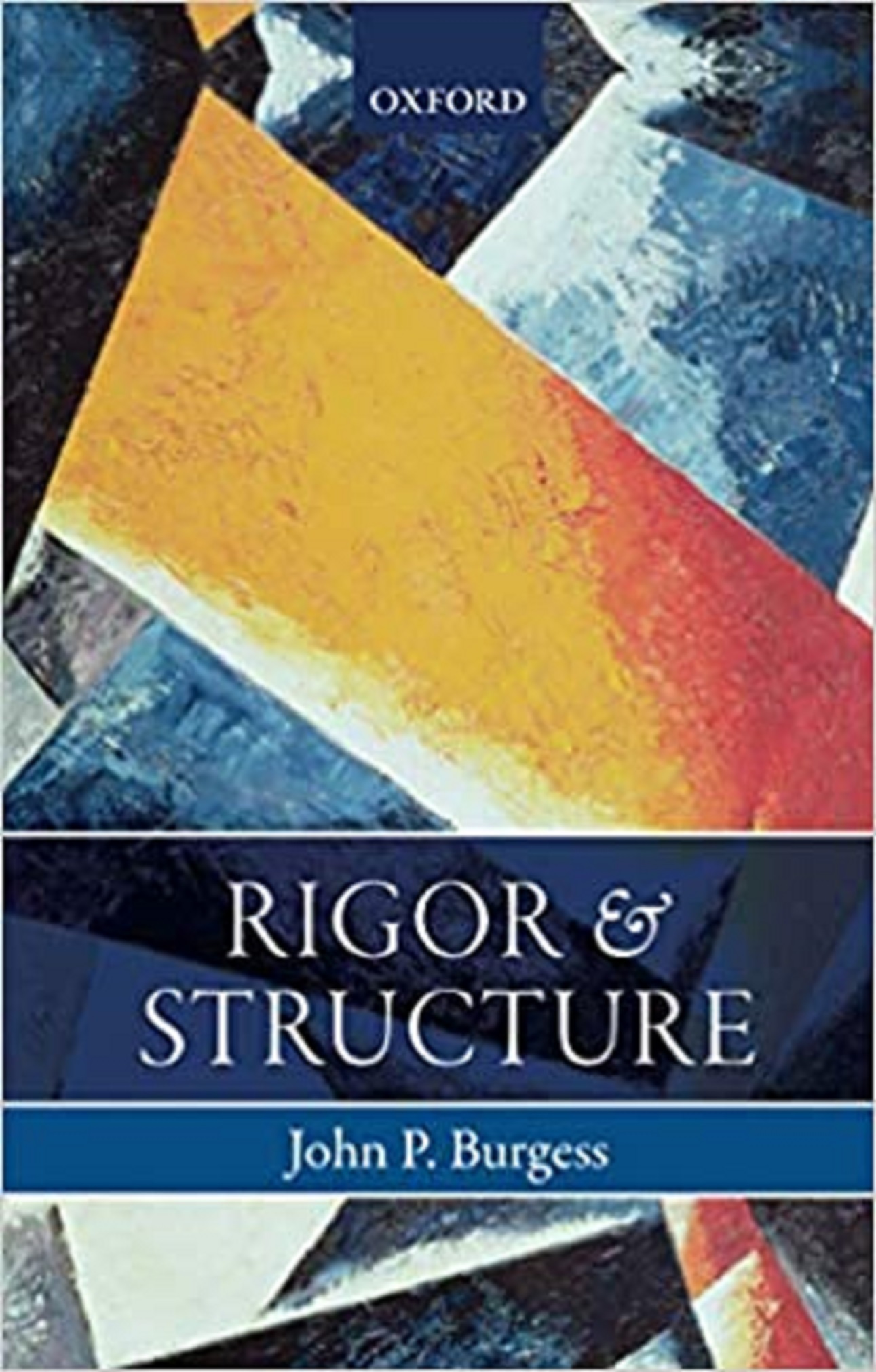 Rigor and Structure - John P. Burgess