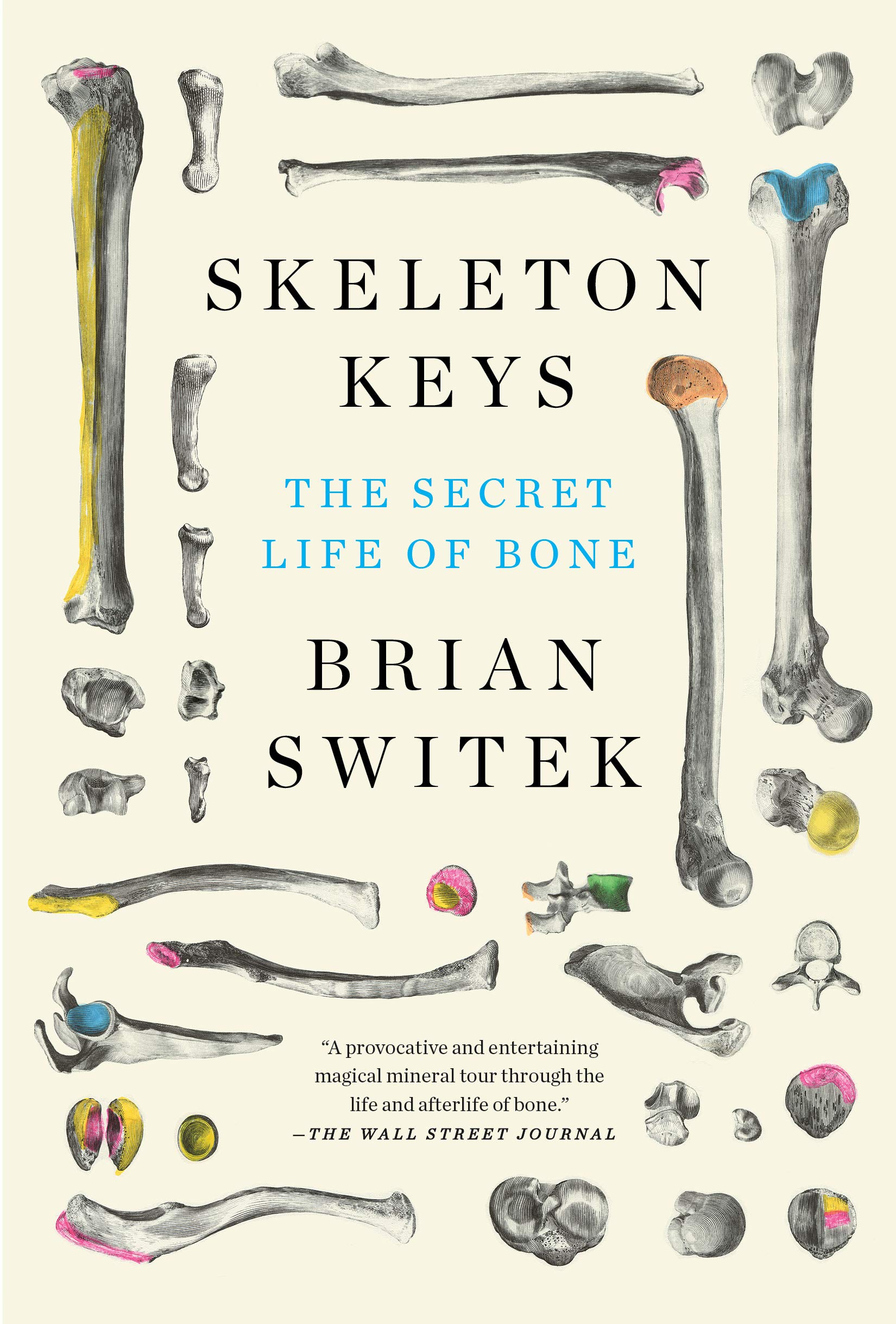 Skeleton Keys Brian Switek