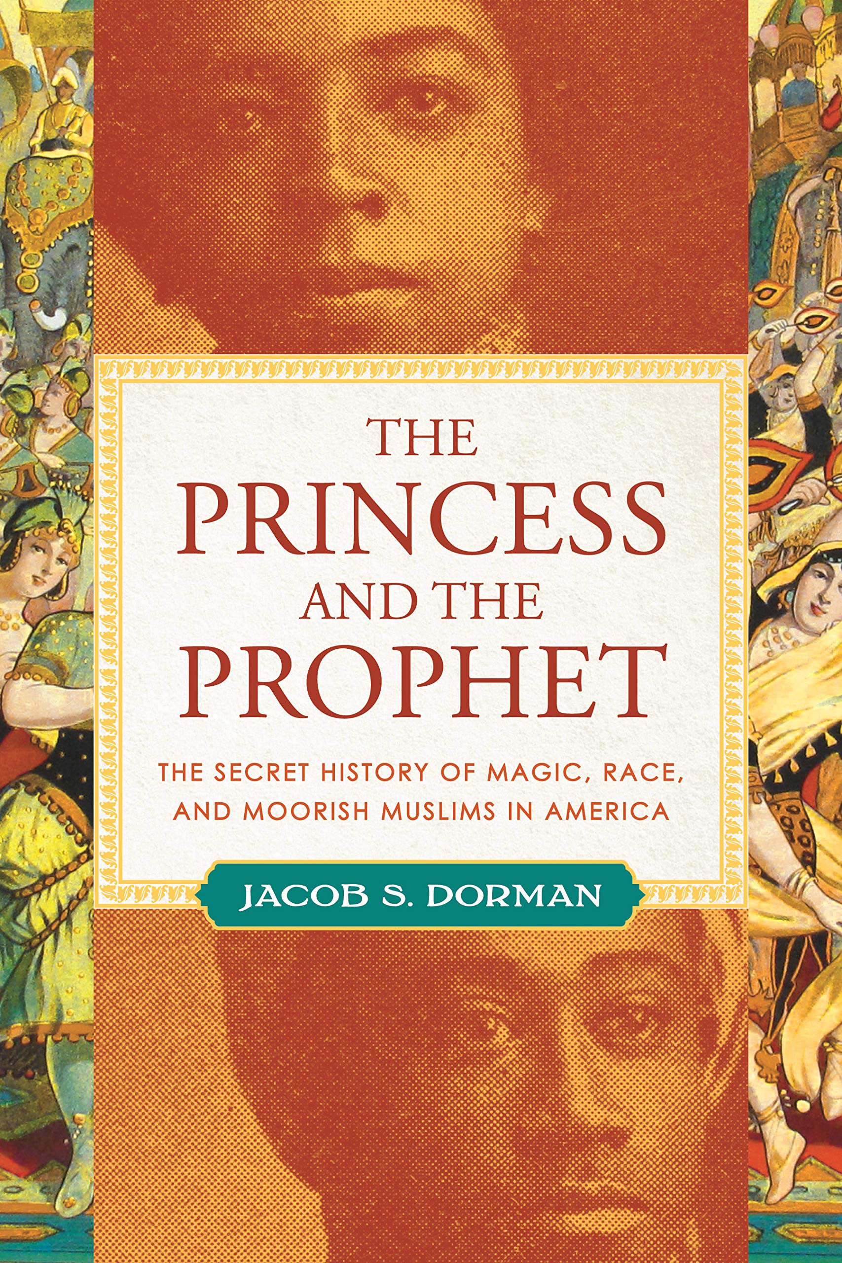 Princess and the Prophet - Jacob S. Dorman