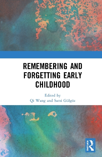 Remembering and Forgetting Early Childhood - Anthony J. Blasi, Lluis Oviedo