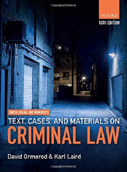 Smith, Hogan, & Ormerod's Text, Cases, & Materials on Criminal Law ...