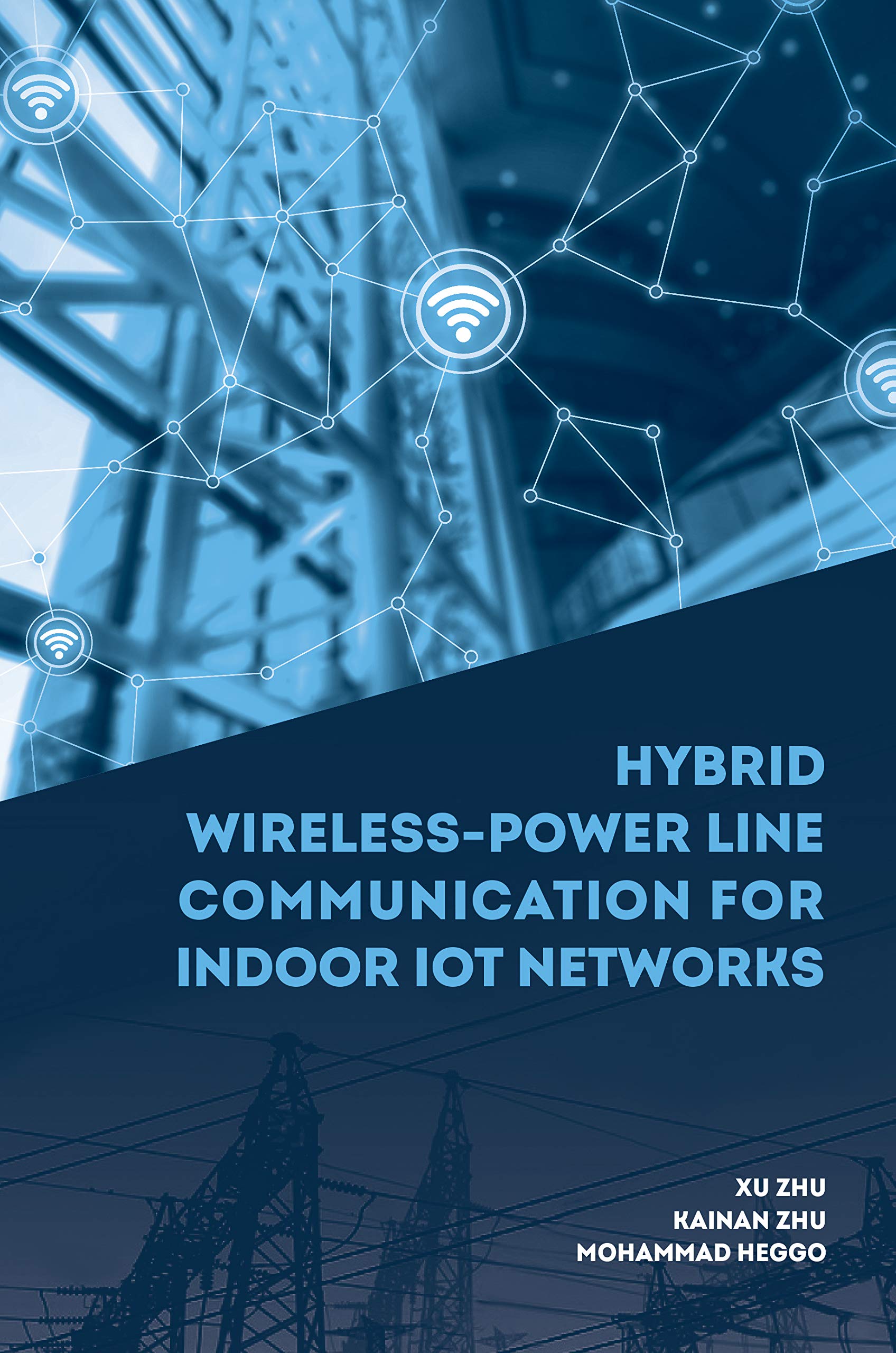 Hybrid Wireless-Power Line Communication for Indoor Iot Networks - ZHU ...