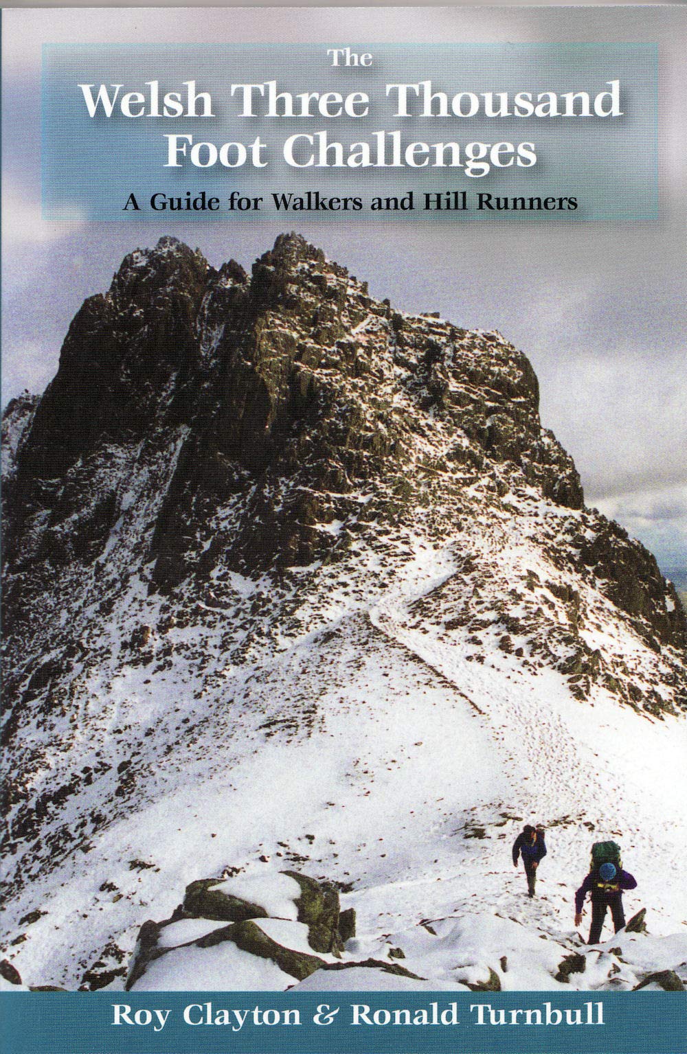 Welsh Three Thousand Foot Challenges - Roy Edward Clayton, Ronald Turnbull