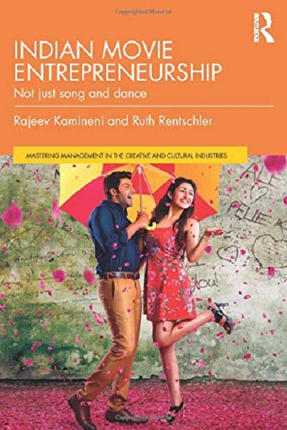 Indian Movie Entrepreneurship - Rajeev Kamineni, Ruth Rentschler