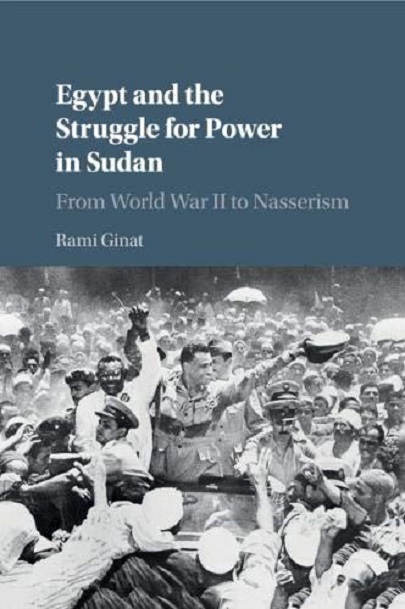 Egypt and the Struggle for Power in Sudan - Rami Ginat