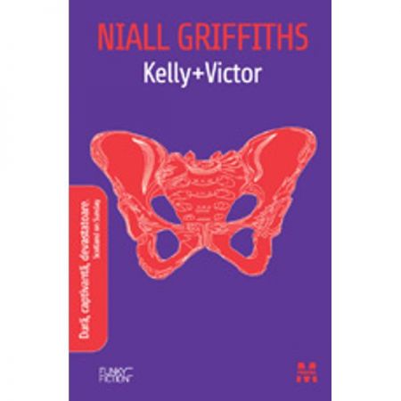 Kelly+Victor - Niall Griffiths