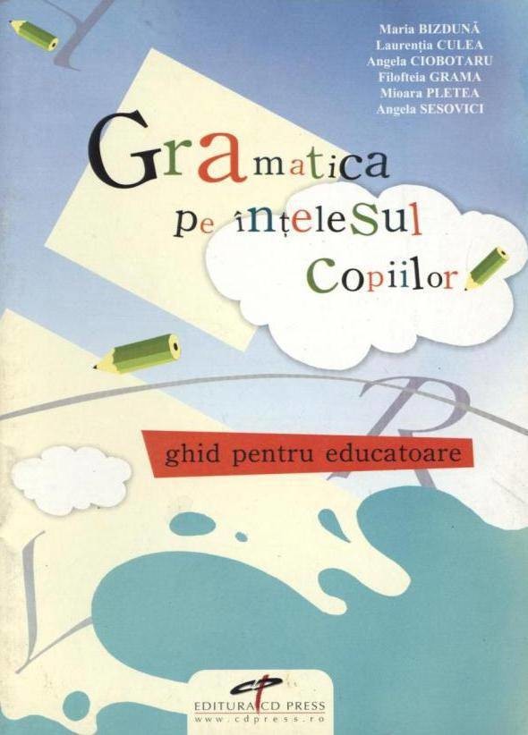 Gramatica Pe Intelesul Elevilor Articolul Explicatii Si