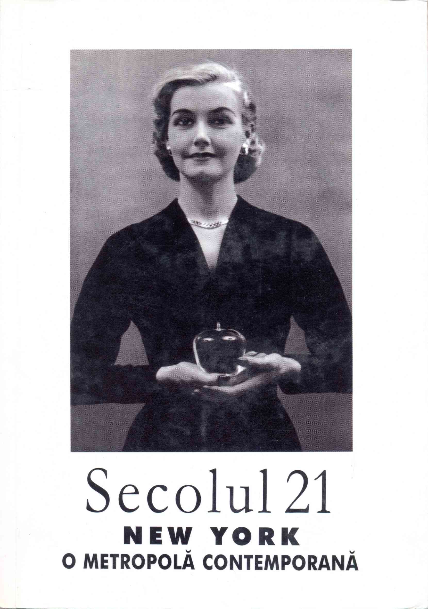 Secolul 21 - New York. O metropola contempoarana