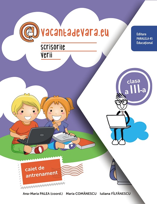Scrisorile verii - Caiet de antrenament - Clasa a III-a - Maria ...