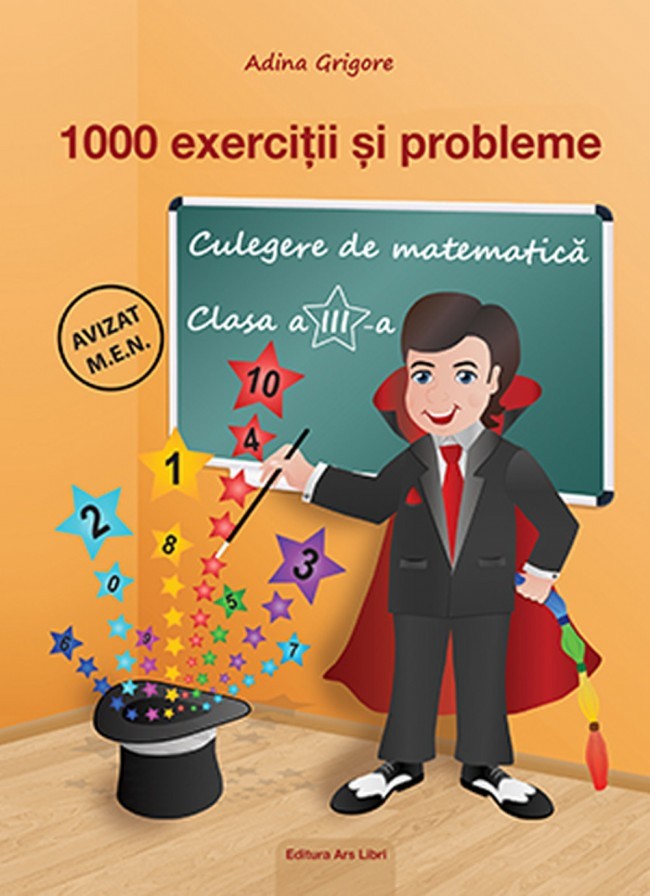Exercitii si probleme, Clasa a III-a - Culegere de matematica - Adina ...