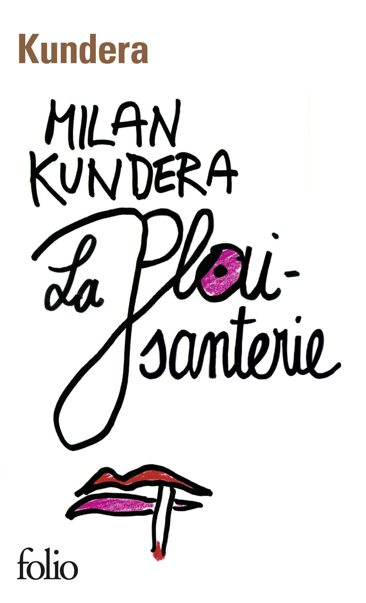 La Plaisanterie Milan Kundera