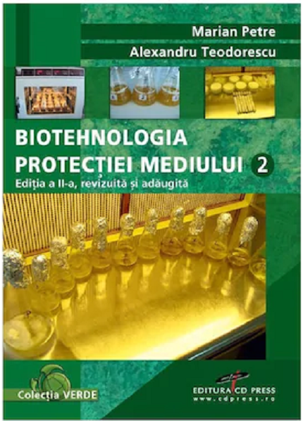 Biotehnologia protectiei mediului (Vol. II) - Alexandru Teodorescu ...