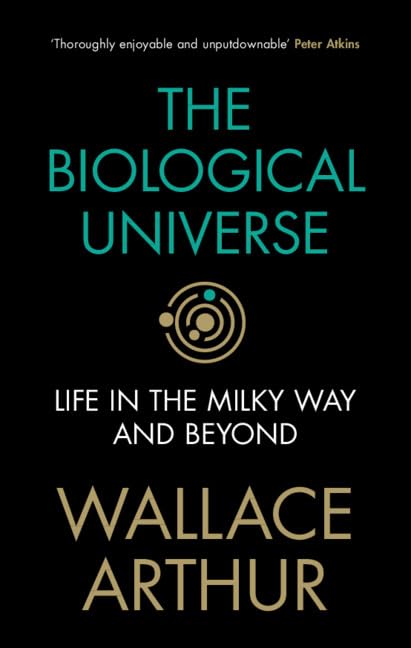 The Biological Universe - Wallace Arthur
