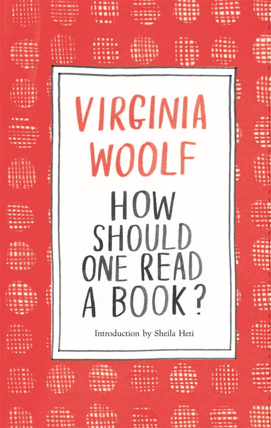 How Should One Read A Book Virginia Woolf How Should One Read A Book Virginia Woolf