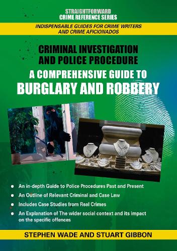 Comprehensive Guide To To Burglary And Robbery - Stephen Wade, Stuart ...