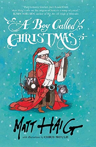 A Boy Called Christmas - Matt Haig