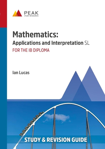 Mathematics: Applications and Interpretation SL - Ian Lucas