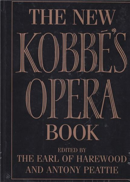 The New Kobbe's Opera Book - Gustav Kobbe