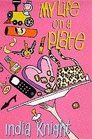 My Life On A Plate - India Knight