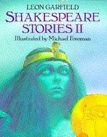 Shakespeare Stories Ii - Leon Garfield