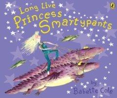 Long Live Princess Smartypants - Babette Cole