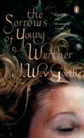 The Sorrows Of Young Werther - Johann Wolfgang Von Goethe
