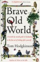 Brave Old World - Tom Hodgkinson