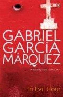 In Evil Hour - Gabriel Garcia Marquez