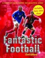 Fantastic Football - Clive Gifford