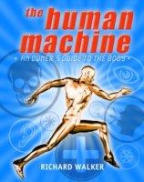The Human Machine - Richard Walker
