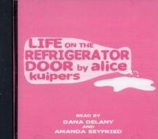 Life On The Refrigerator Door - Alice Kuipers