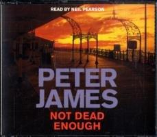 Not Dead Enough - Peter James