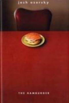 The Hamburger - Josh Ozersky