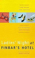 Ladies' Night At Finbar's Hotel
