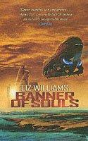 Banner Of Souls - Liz Williams