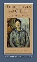 Three Lives - And Q. E. D. - Gertrude Stein