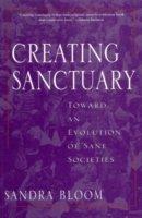 Creating Sanctuary - Sandra Bloom