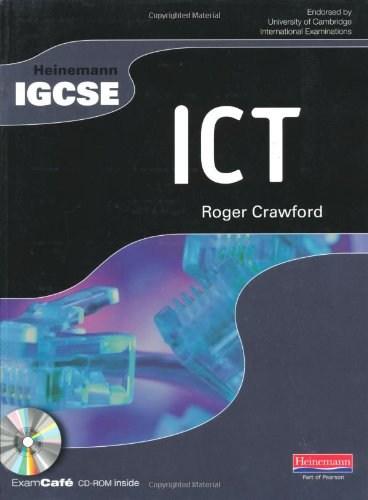 Heinemann IGCSE ICT Student Book with Exam Cafe CD - Roger Crawford