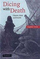 Dicing With Death - Stephen Senn