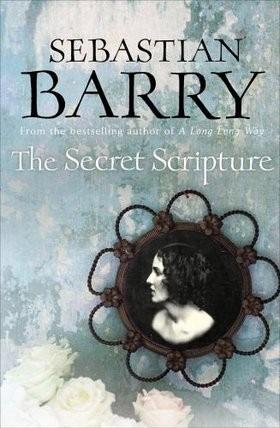 The Secret Scripture - Sebastian Barry